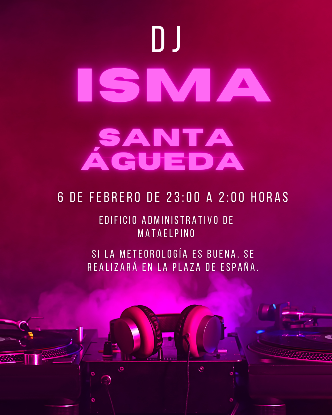 6 de Febrero, DJ Isma: El Sonido de la Sierra en Santa Águeda ...